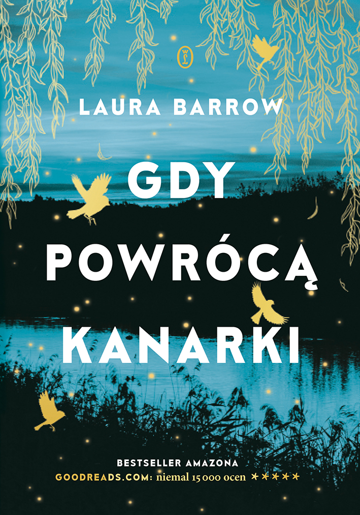 Gdy powrócą kanarki - z barwionymi brzegami! - Wydawnictwo Literackie